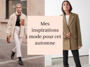 Mes inspirations mode pour cet automne - Le Dressing Idéal